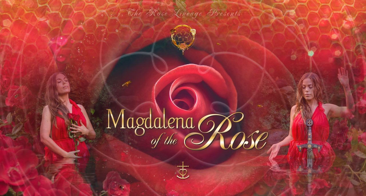 Magdalena of the Rose : Red Rose Transmission - The Rose Lineage