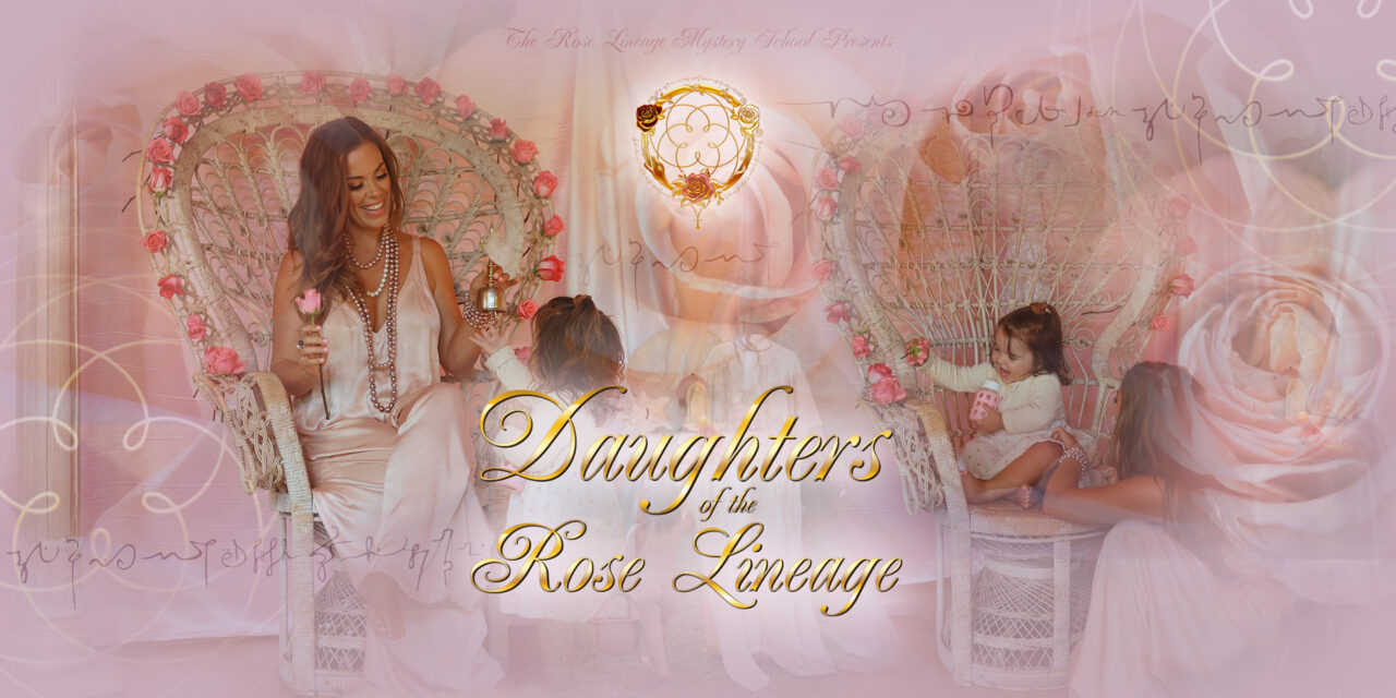 Daughters of the Rose Lineage Opt-In - The Rose Lineage